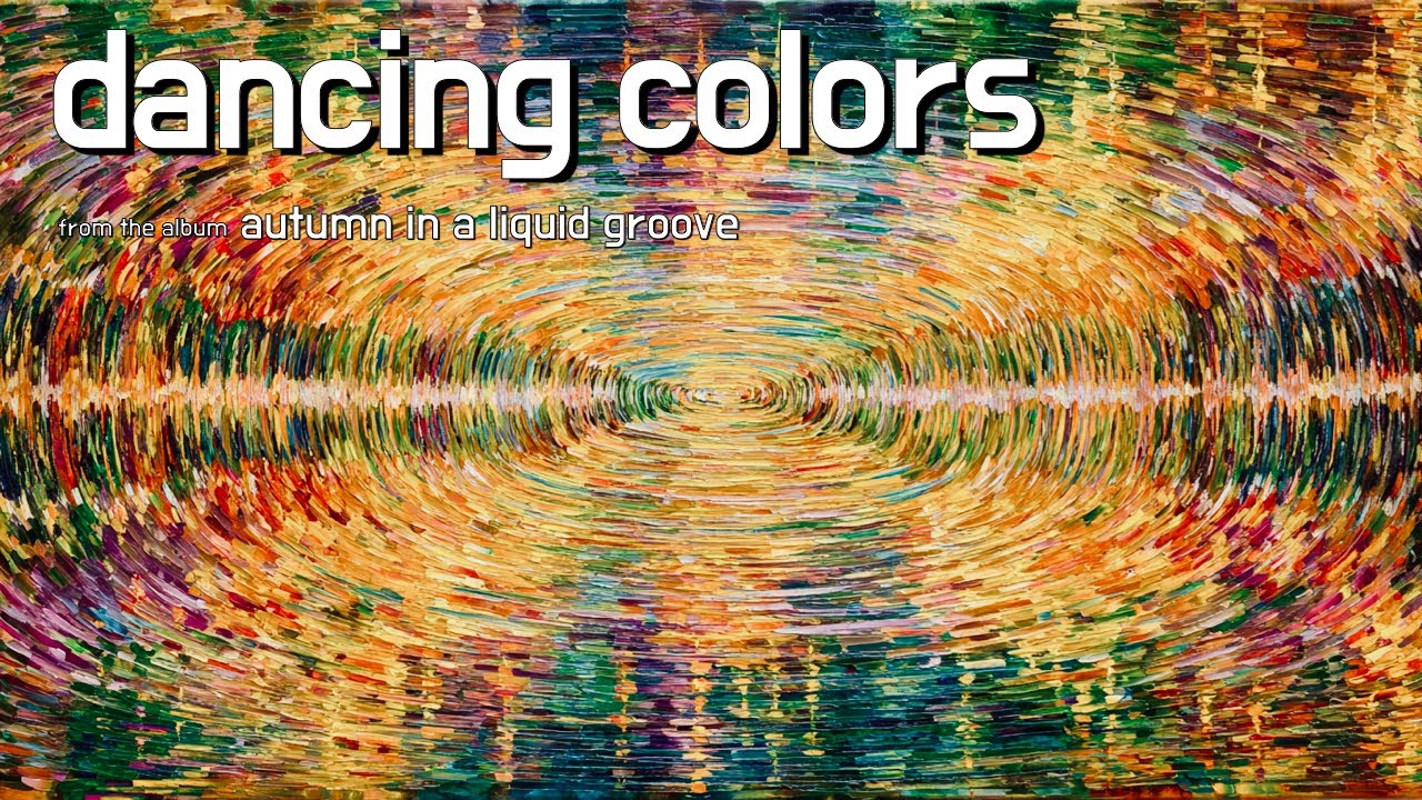 [psychedelic funk] dancing colors - YouTube