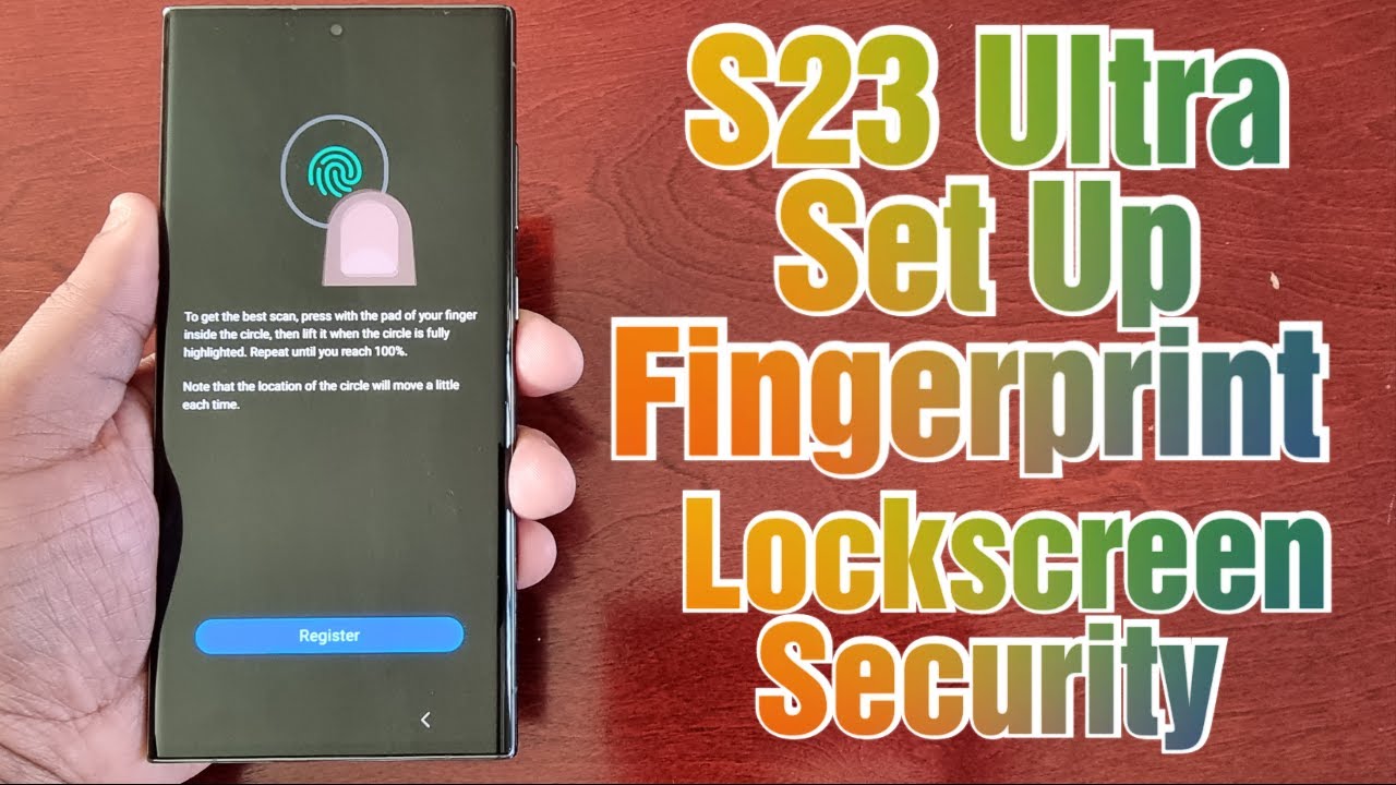 Samsung Galaxy S23 Ultra How to Setup Fingerprint Lockscreen Security ...