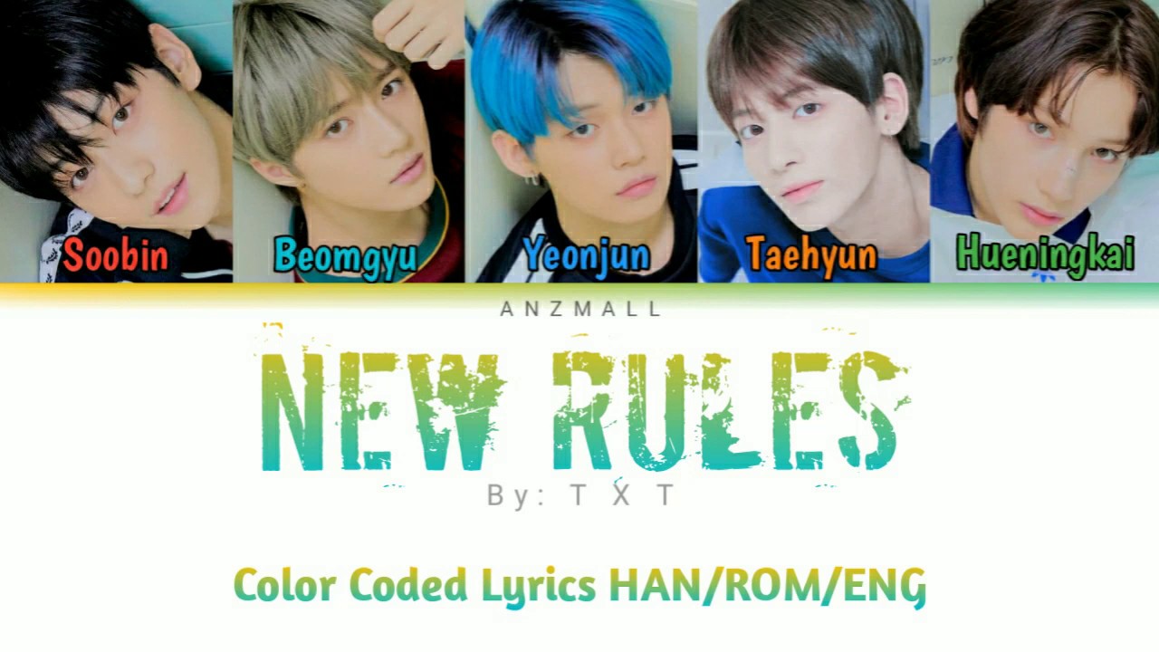 TXT - New Rules (Color Coded Lyrics HAN/ROM/ENG) | ANZMALL - YouTube
