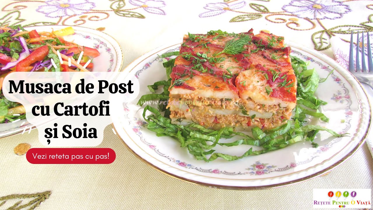 Musaca de Post cu Cartofi si Soia - Reteta Pas cu Pas - YouTube