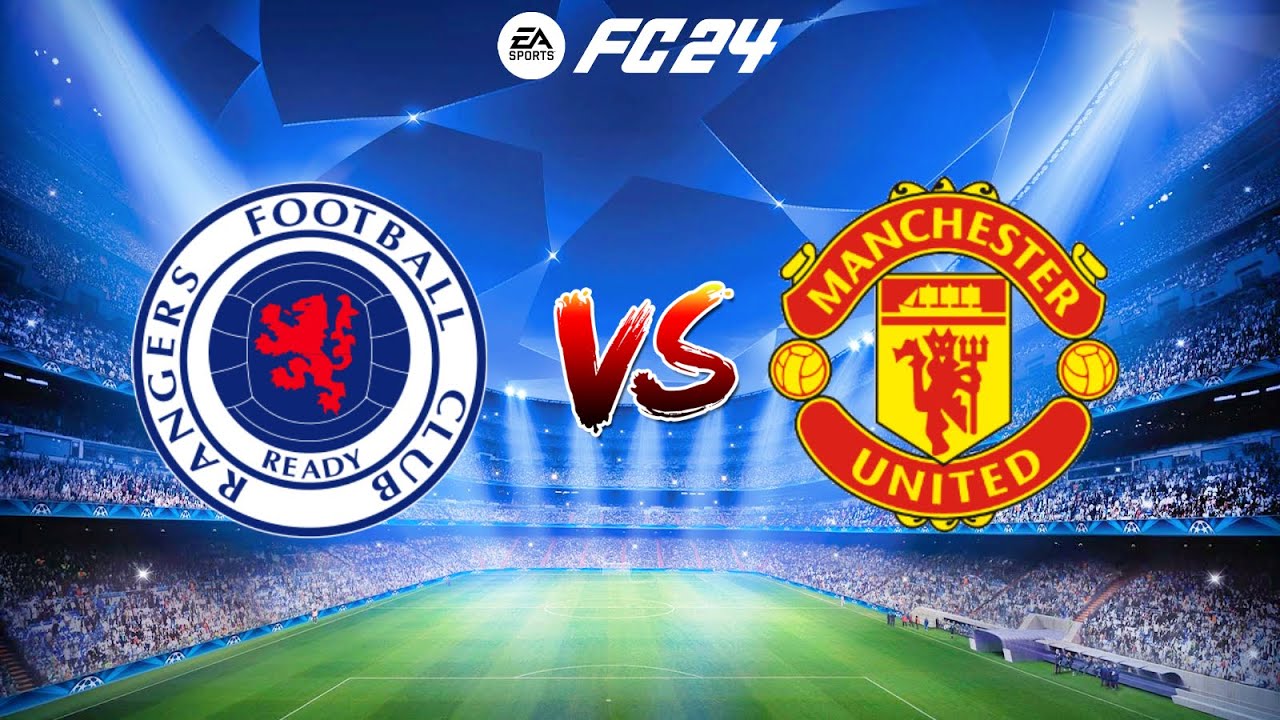 FC 24 | Ranger vs Manchester United - Club Friendly - PS5™ Full ...