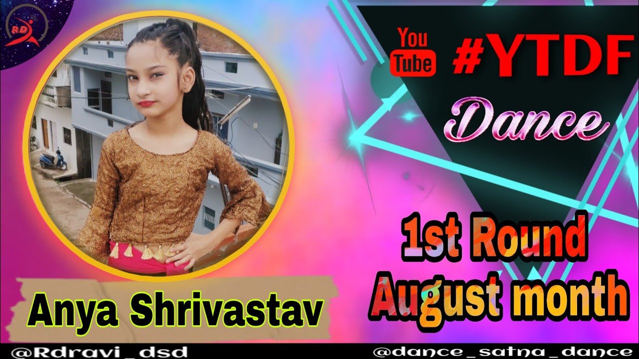 Anya Shrivastav | Song - ole ole | Youtube dance Fest | Dance ...