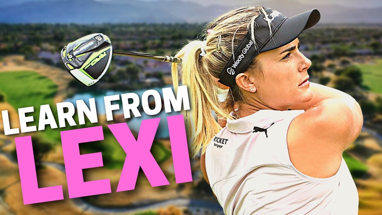 Learn From Lexi Thompson's Golf Swing: Lexi Thompson Swing Analysis ...