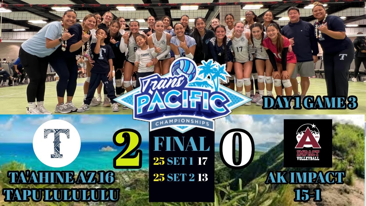 '25 TRANS PACIFIC DAY 1 GAME 3 - TA'AHINE VS AK IMPACT - W - YouTube