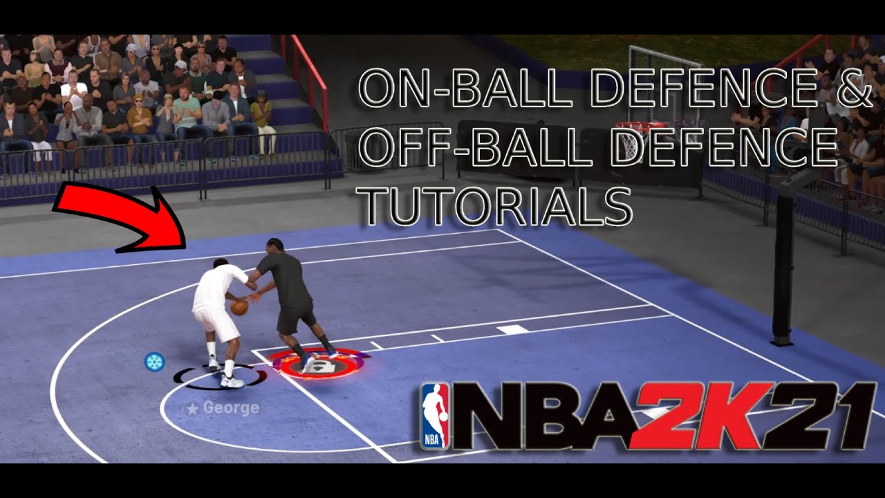 HOW TO DEFEND IN NBA 2K21 | ON-BALL DEFENCE & OFF-BALL DEFENCE ...