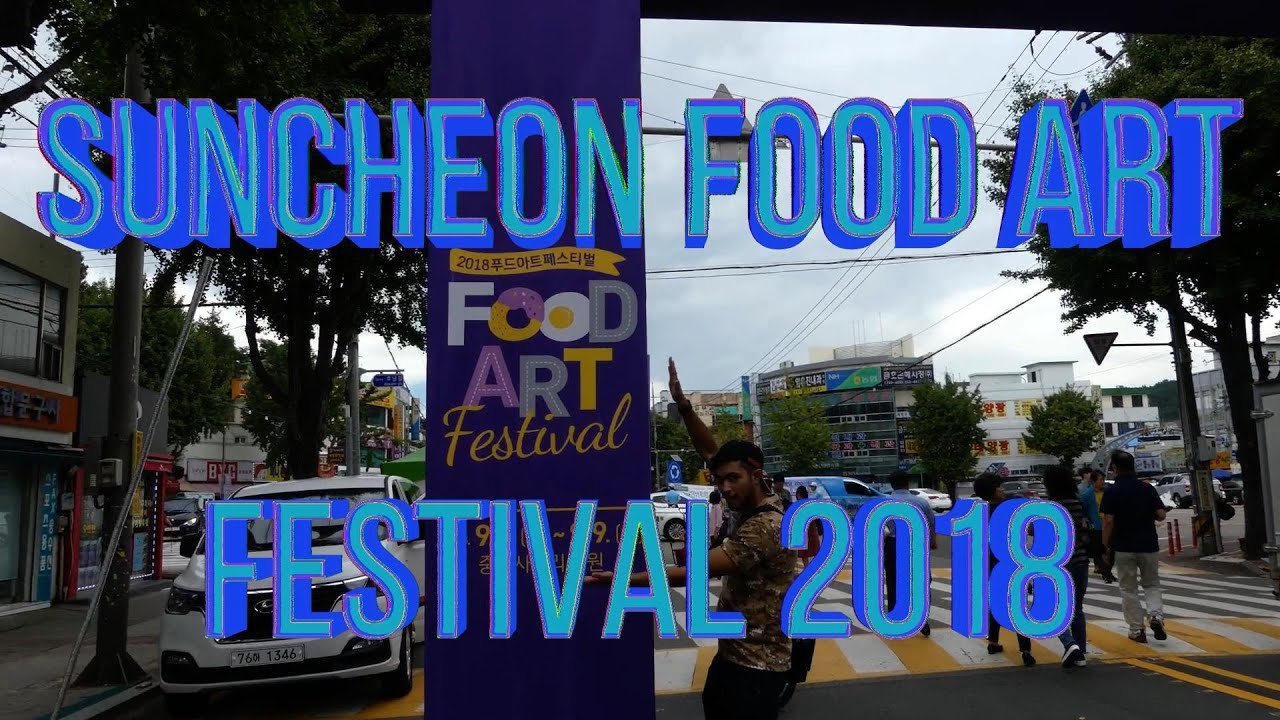 Suncheon Food Art Festival 2018 - YouTube