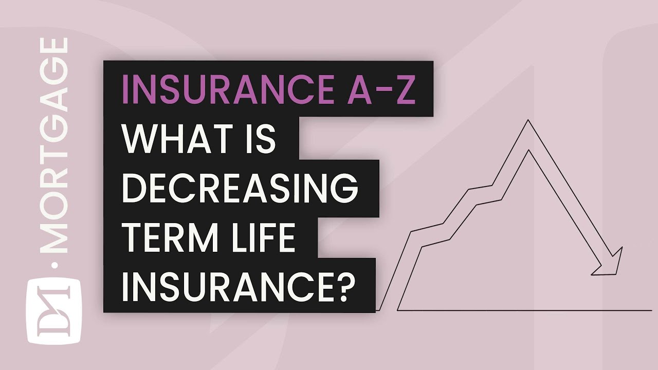 WHAT IS DECREASING TERM LIFE INSURANCE INSURANCE A Z SERIES YouTube what-is-decreasing-term-life-insurance-insurance-a-z-series-youtube