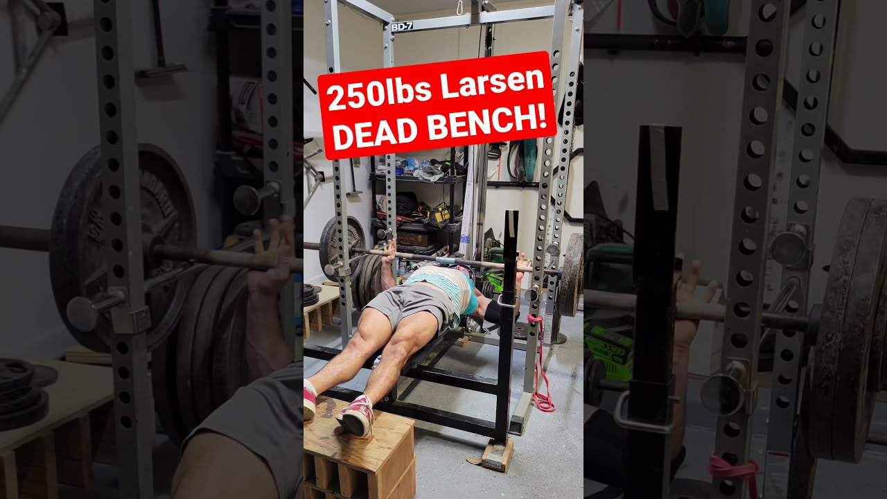 250lbs Larsen DEAD Bench - YouTube