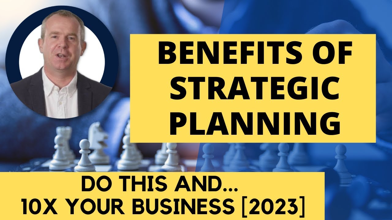 Benefits Of Strategic Planning 2023 YouTube benefits-of-strategic-planning-2023-youtube