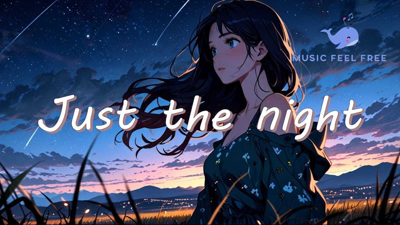 Just the night - Music Feel Free - YouTube