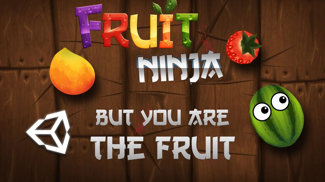 Unity Fruit Ninja, but you are the fruit - YouTube