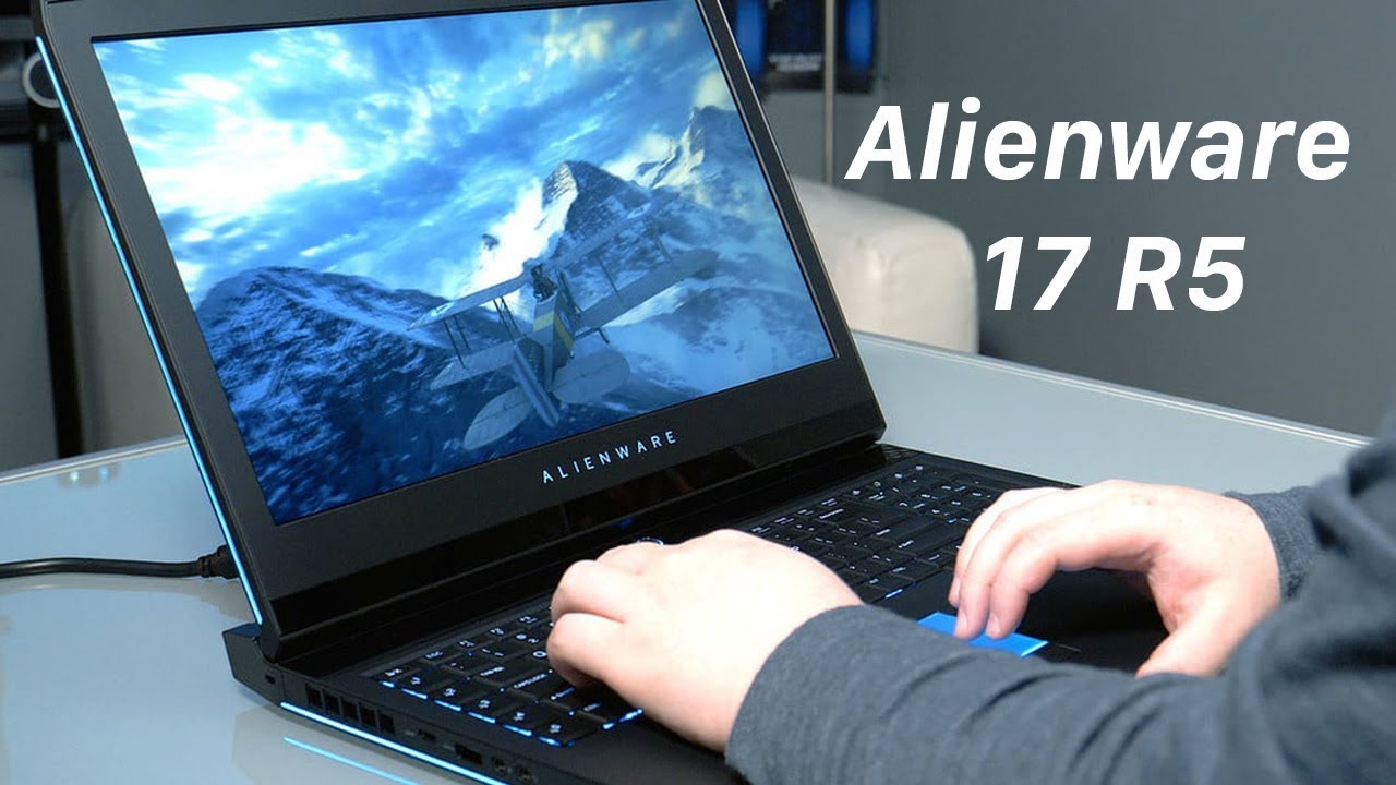 Alienware 17 R5 Laptop Gaming - Quái thú gaming thực thụ - YouTube