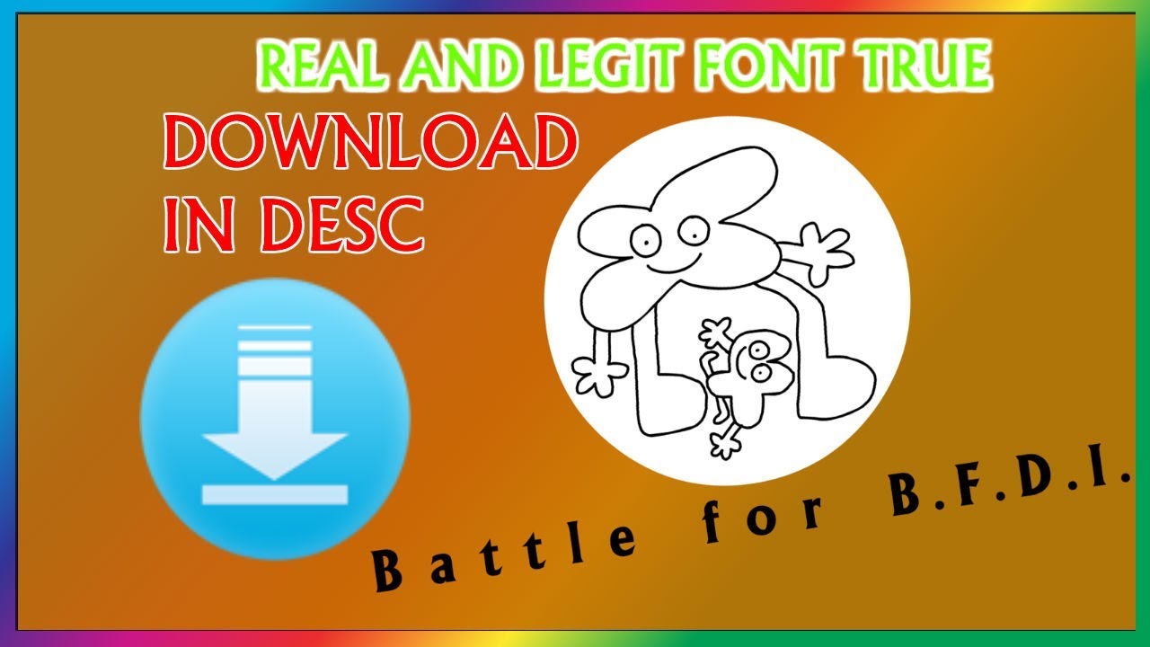 THE LEGITIMATE BFB FONT *LINK TO DOWNLOAD IN DESC* - YouTube