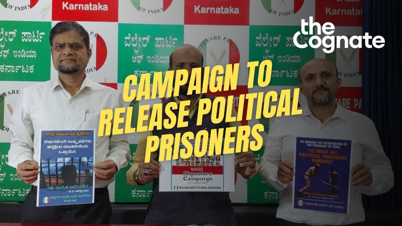 Welfare Party Of India To Organise Campaign For Release Of Political ...