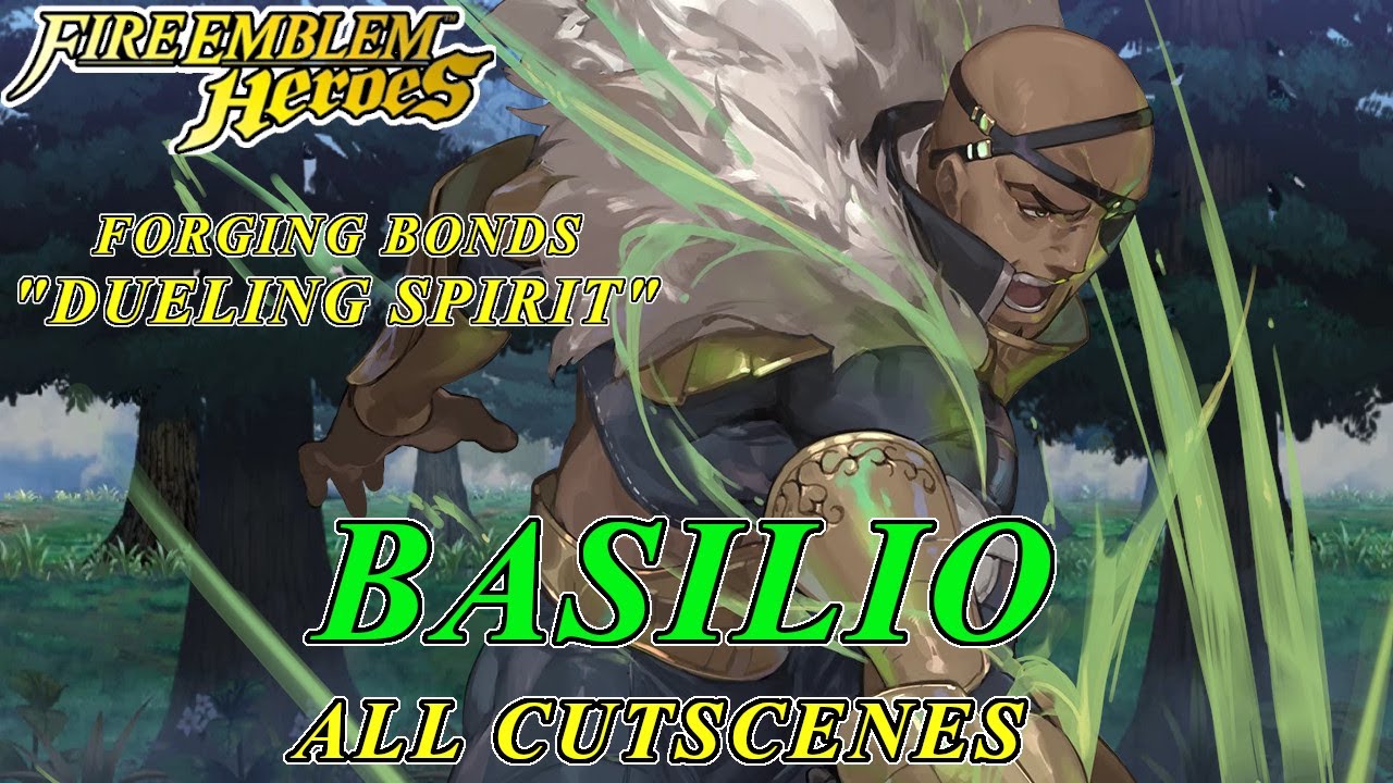 Fire Emblem Heroes - Forging Bonds "Dueling Spirit" Basilio ALL Scenes ...