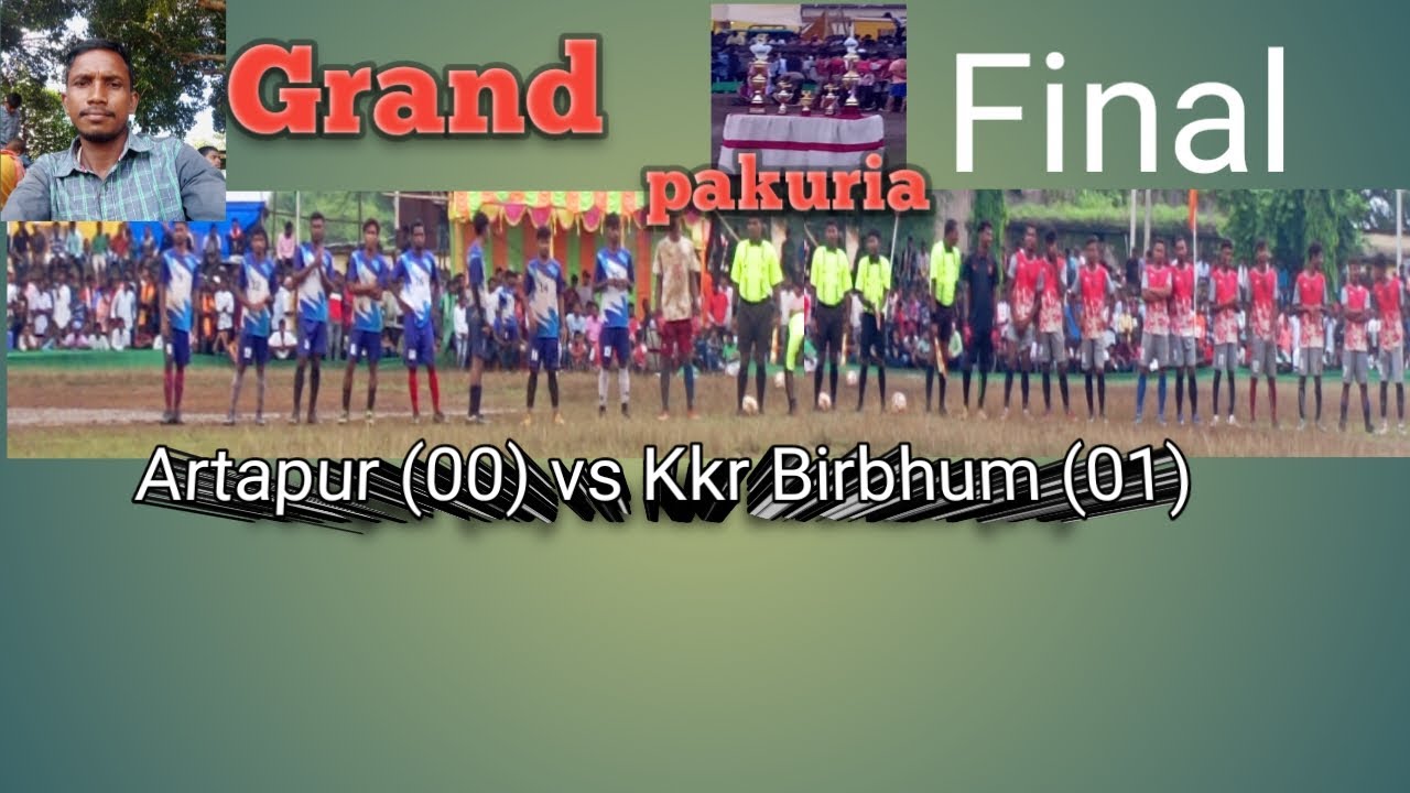 Grand final pakuria 09/08/2024 Artapur (00) vs Kkr Birbhum (01) - YouTube