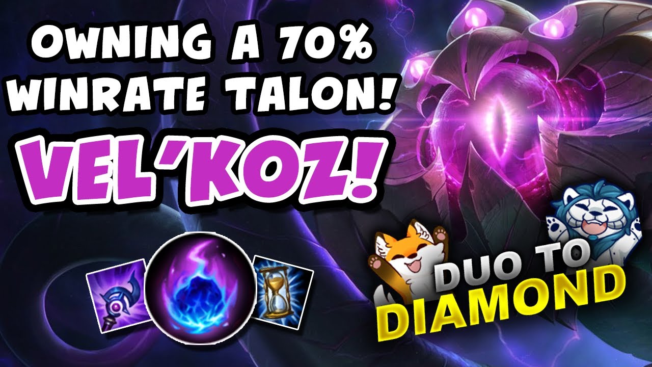OWNING A 70% WINRATE TALON WITH VEL'KOZ! DUO TO DIAMOND - VICKSY ...