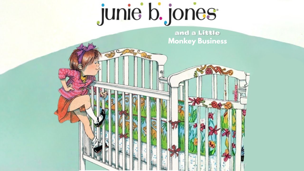 JUNIE B. JONES AND A LITTLE MONKEY BUSINESS Read Aloud Chapters 7-9 ...