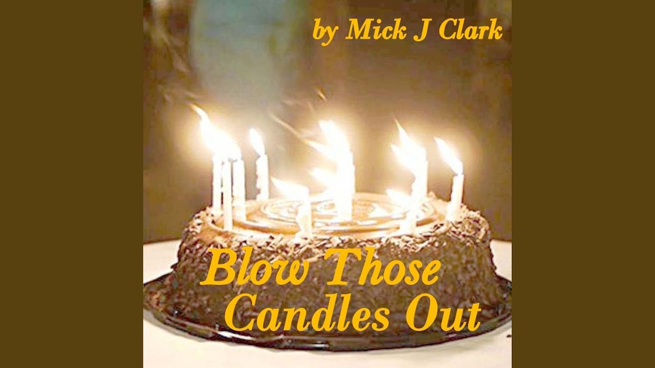 Blow Those Candles Out (Preview) - YouTube