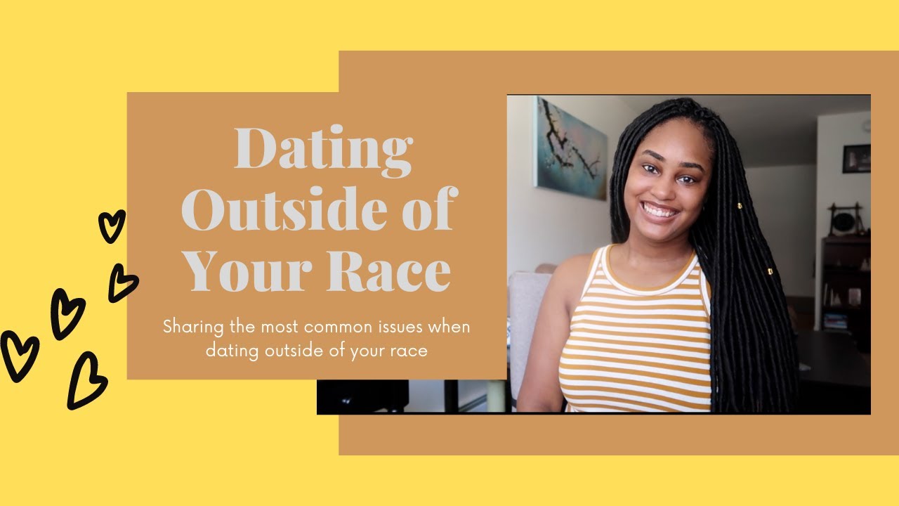 4 Common Issues When Dating Outside of Your Race | Interracial dating ...