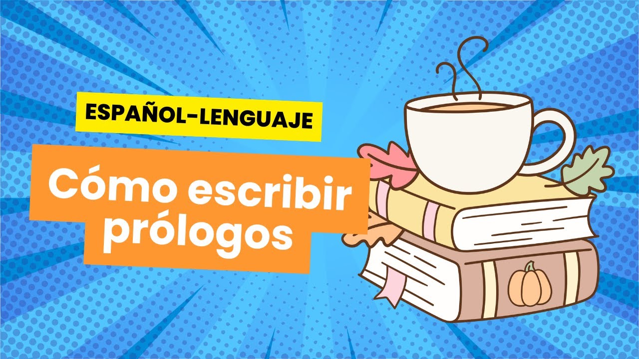 🔵 Escribir PRÓLOGOS🧾para antologías -explicación para estudiantes - YouTube