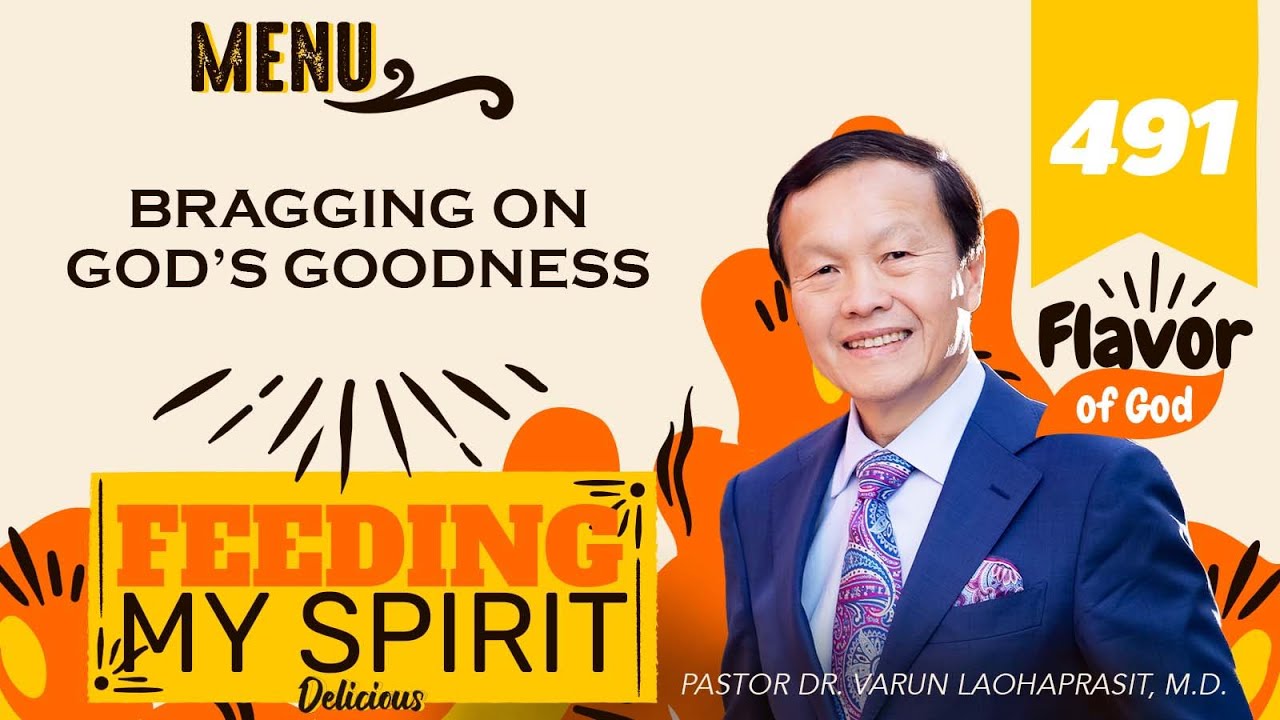 491 Bragging on God’s goodness - Feeding my spirit - YouTube