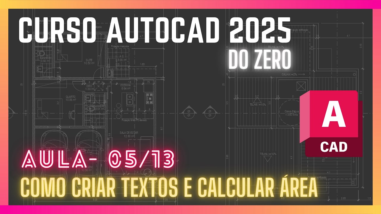 Curso AutoCAD 2025 do zero - Aula 05 - Como criar TEXTOS e CALCULAR ...