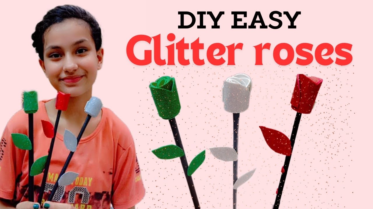 How to make glitter Flowers/ DIY easy Flowers/easy rose flower with ...