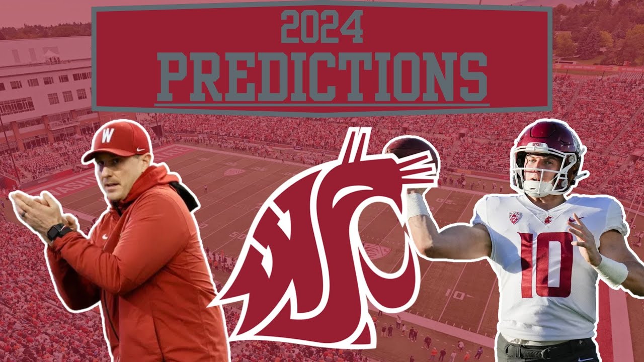 2024 Washington State Football Predictions - YouTube