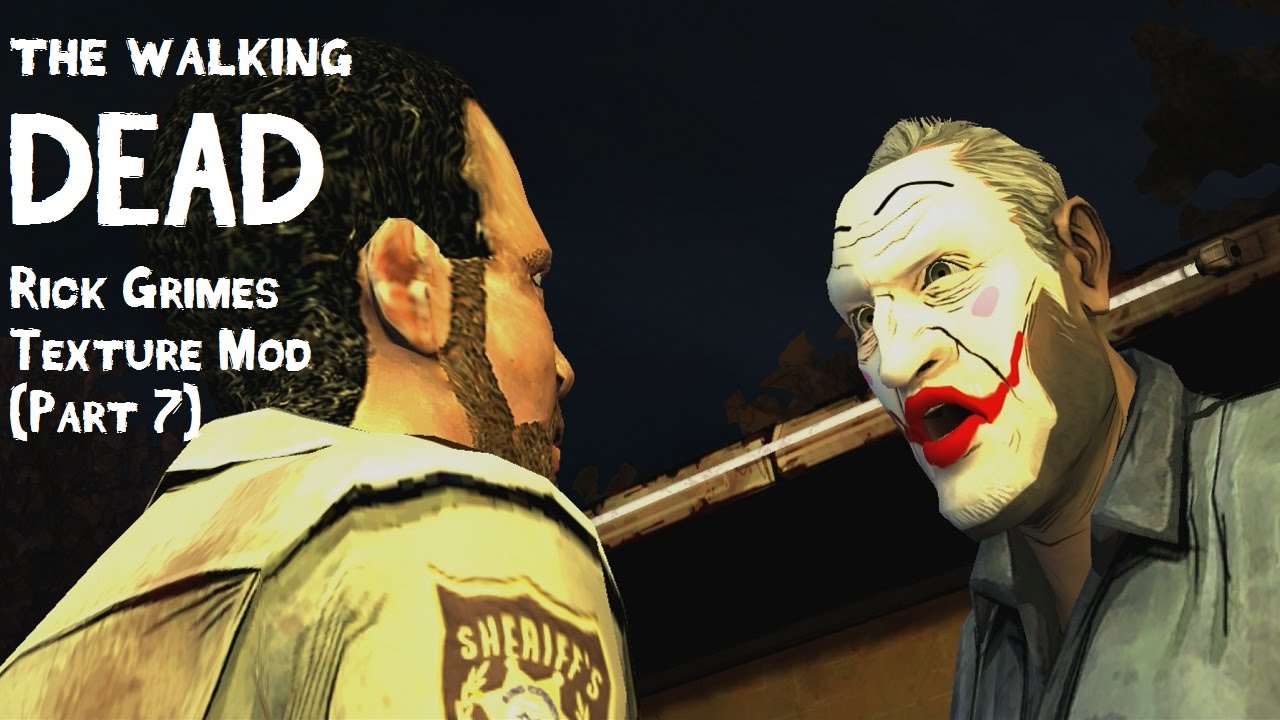 Walking Dead - Rick Grimes Texture Mod Part 7 - YouTube