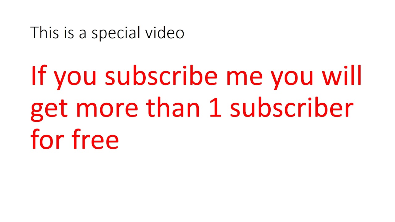 if you subscribe me you will get more than 1 subscriber - YouTube