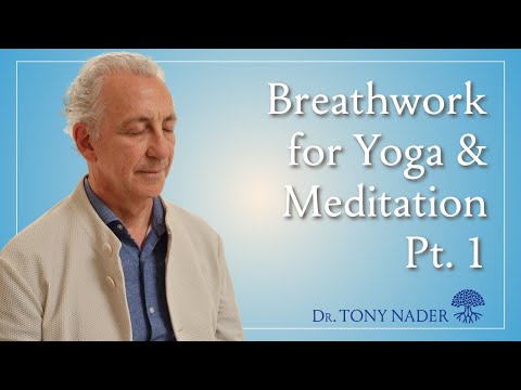 Breathing Techniques for Yoga and Meditation—Day 1 | Dr. Tony Nader