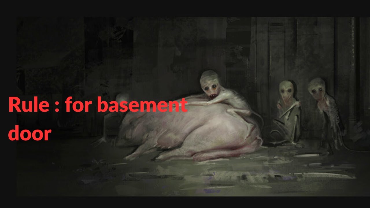 Rule : rules for basement door. [ scary story from reddit r/nosleep ...
