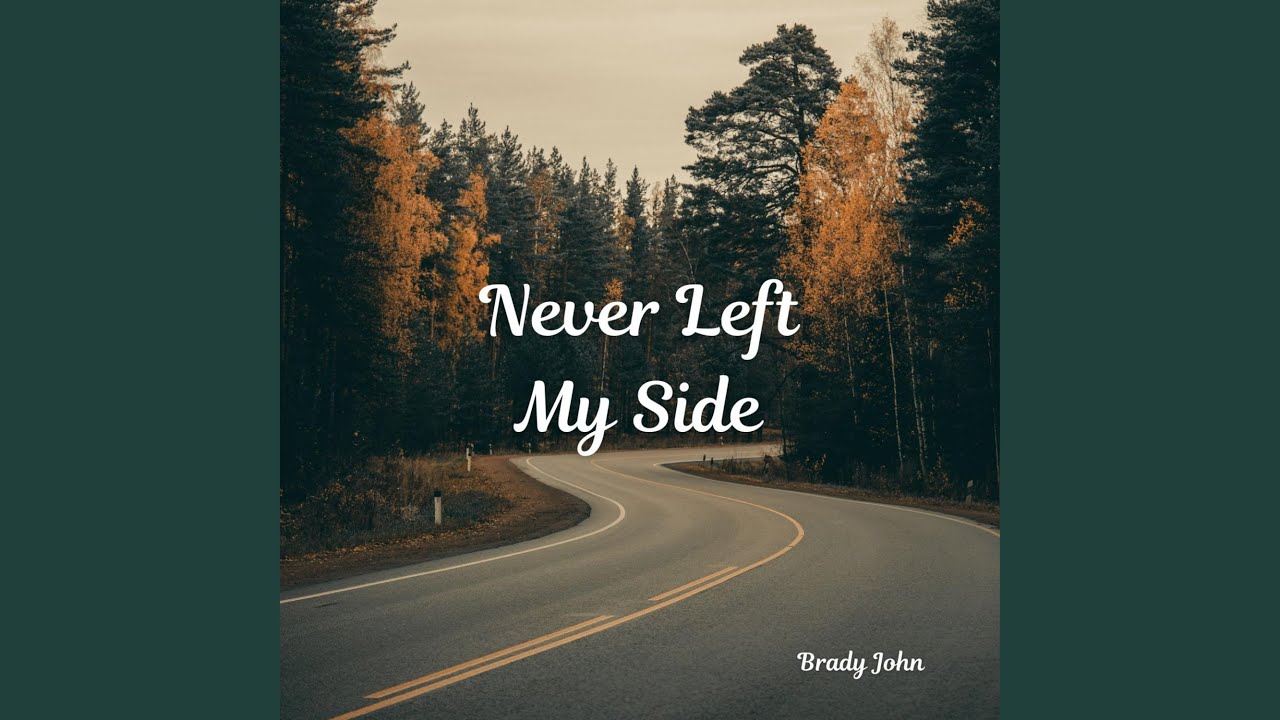 Never Left My Side - YouTube