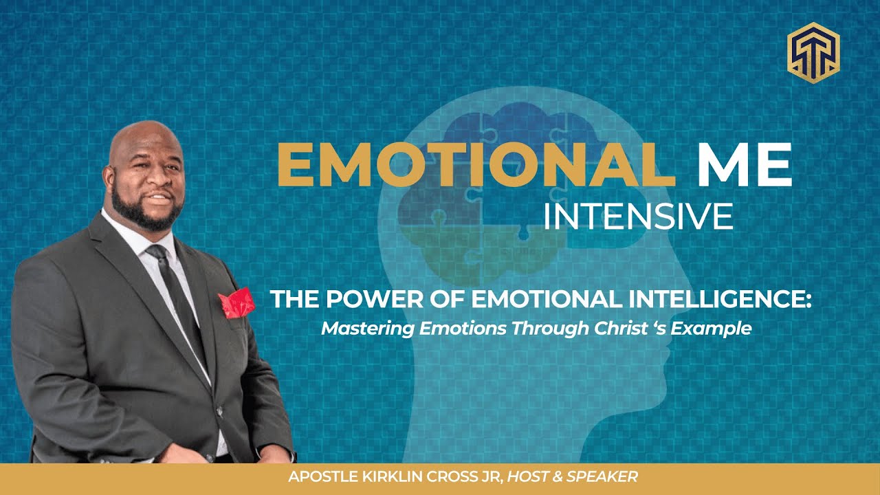Emotional Intelligence - Apostle Kirklin Cross Jr - YouTube