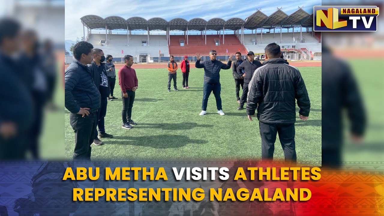 ABU METHA VISITS ATHLETES REPRESENTING NAGALAND AT CROSS COUNTRY ...