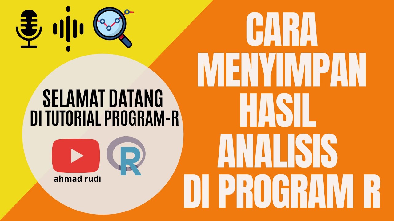 Cara Menyimpan Hasil Analisis di Program R - YouTube