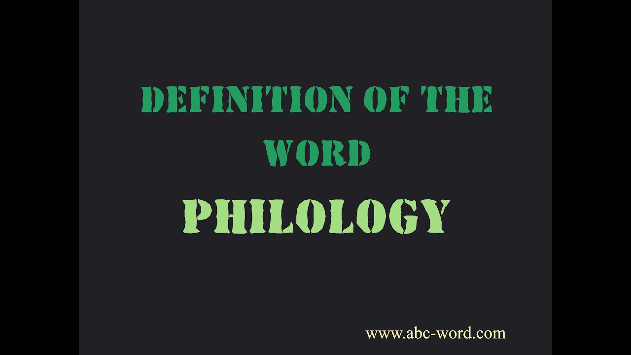 Definition of the word "Philology" - YouTube