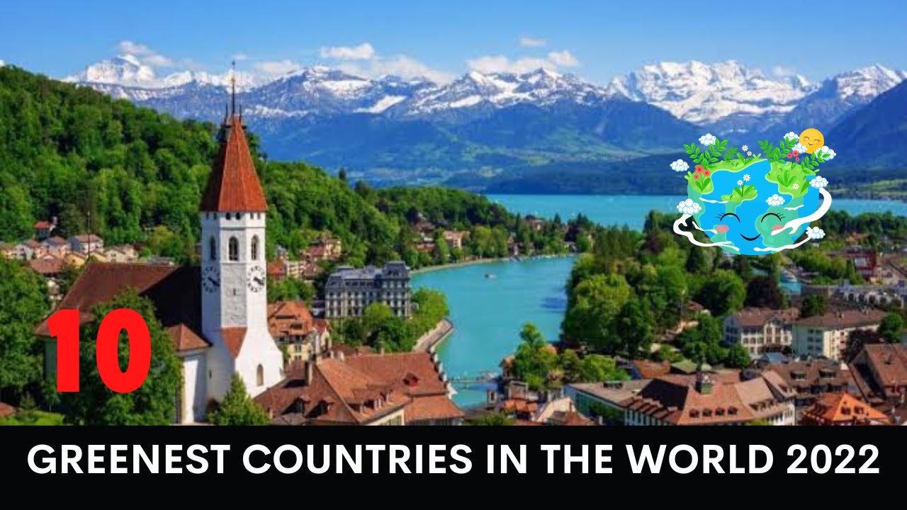 Top 10 Greenest Countries in the World 2023 - YouTube