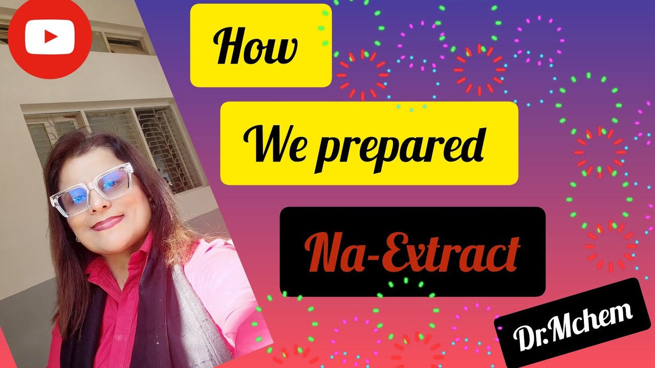How we prepared Na-Extract |Dr.Mchem | - YouTube