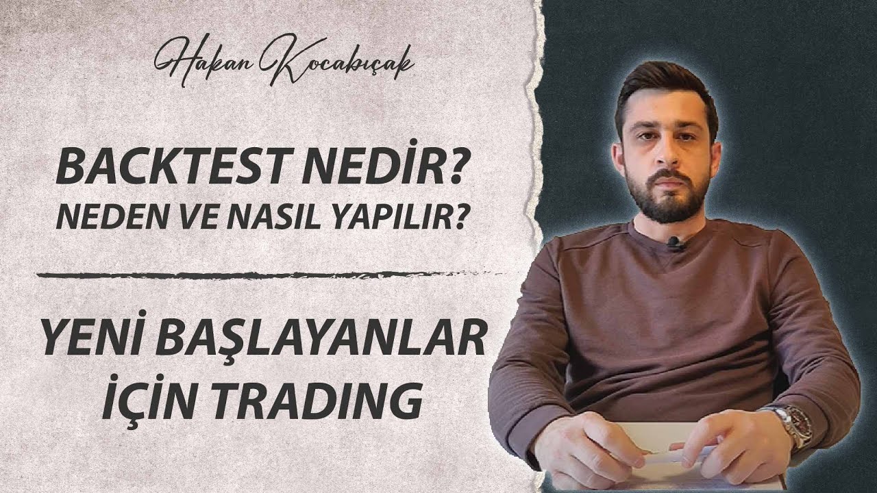 Backtest Nedir? Backtest yapmanın faydaları nelerdir? Backtest nasıl ...