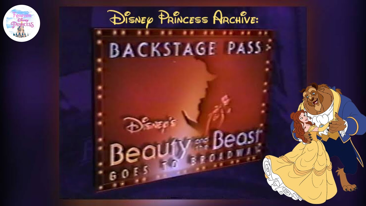 Disney Princess Archive : Backstage Pass: Beauty And The Beast Goes To ...