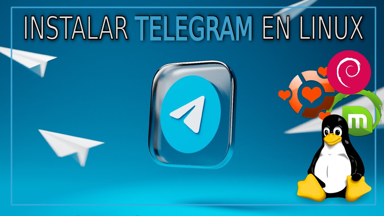 Instalar Telegram en Linux | Mint | Ubuntu | Debian - YouTube