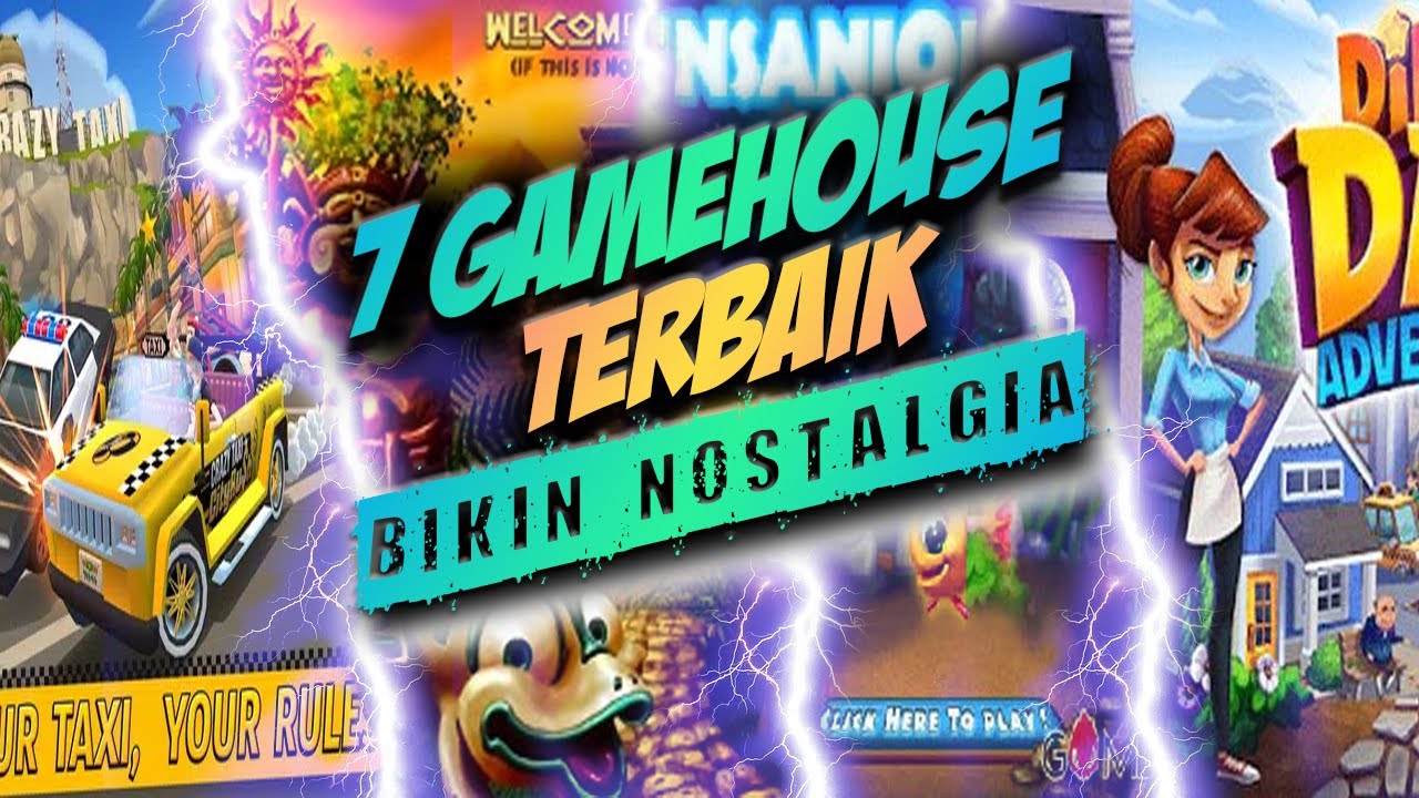 7 GAMEHOUSE TERBAIK BIKIN NOSTALGIA - YouTube