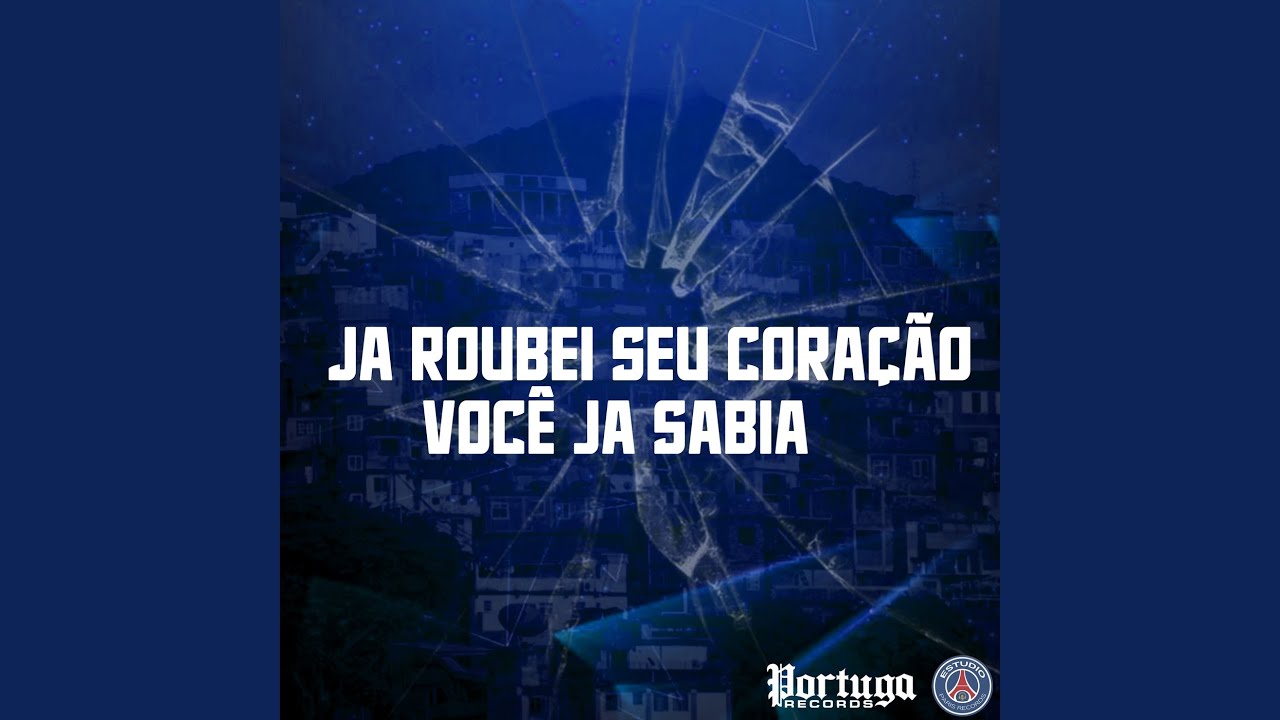 Ja roubei seu coração você ja sabia - YouTube