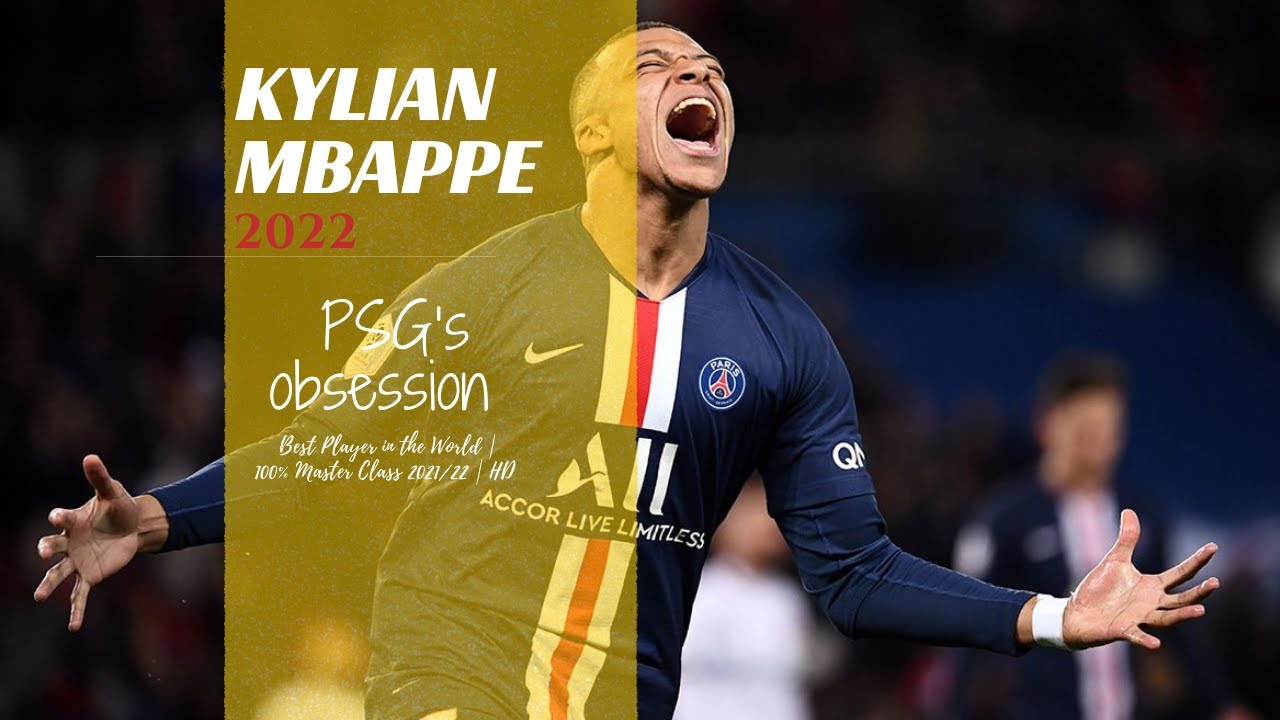 Kylian Mbappé PSG’s obsession Best Player in the World | 100% Master ...