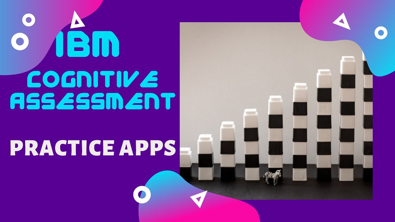 IBM Cognitive Assessment Practice Apps - YouTube