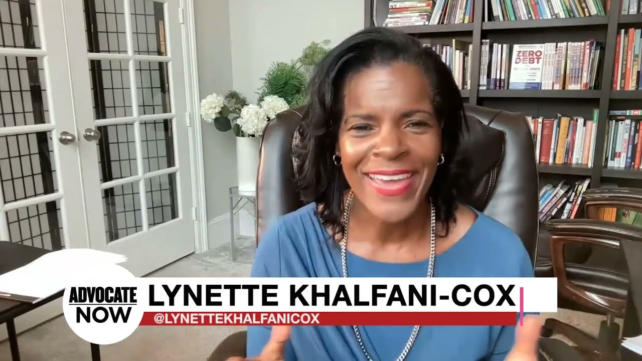 Advocate Now | Money Coach Lynnette Khalfani-Cox on Housing Market ...