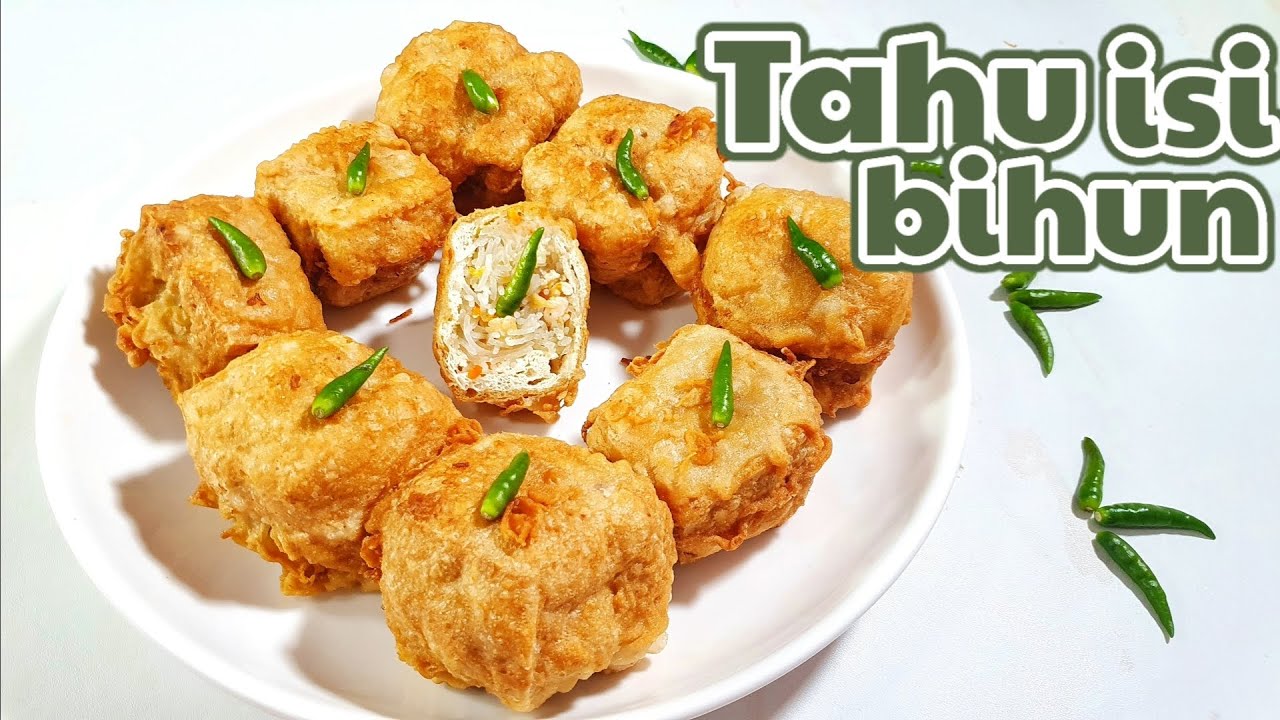 CARA MEMBUAT TAHU ISI BIHUN YANG ENAK BANGET – LUARNYA RENYAH || BISA ...