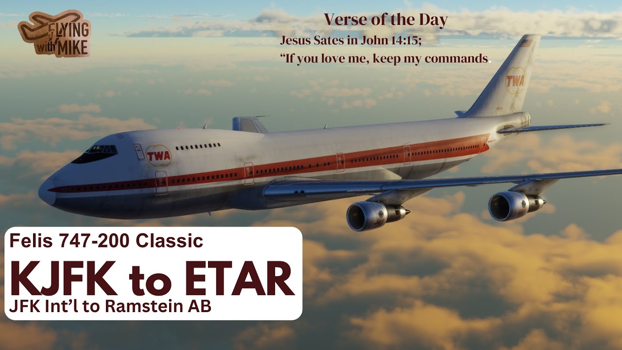 |XP12.1.4| Virtual Pan Am (TWA) Operations| KJFK to ETAR Ramstein AB ...